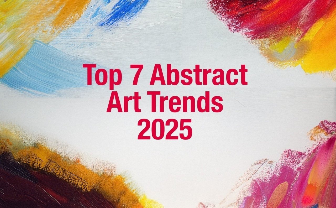 Top 7 Abstract Art Trends in 2025 - Jose Art Gallery